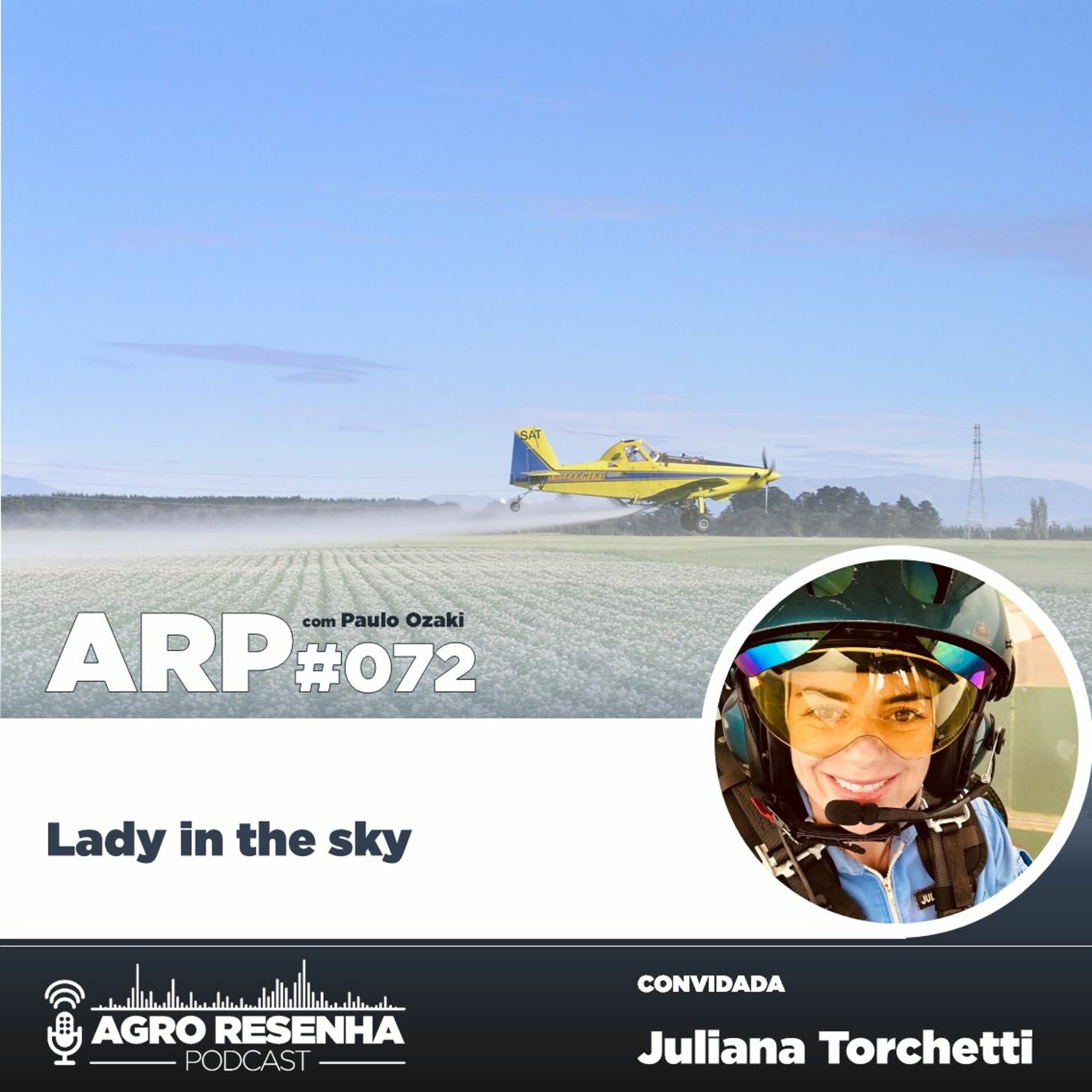 ARP#072 - Lady in the sky - Agro Resenha Podcast