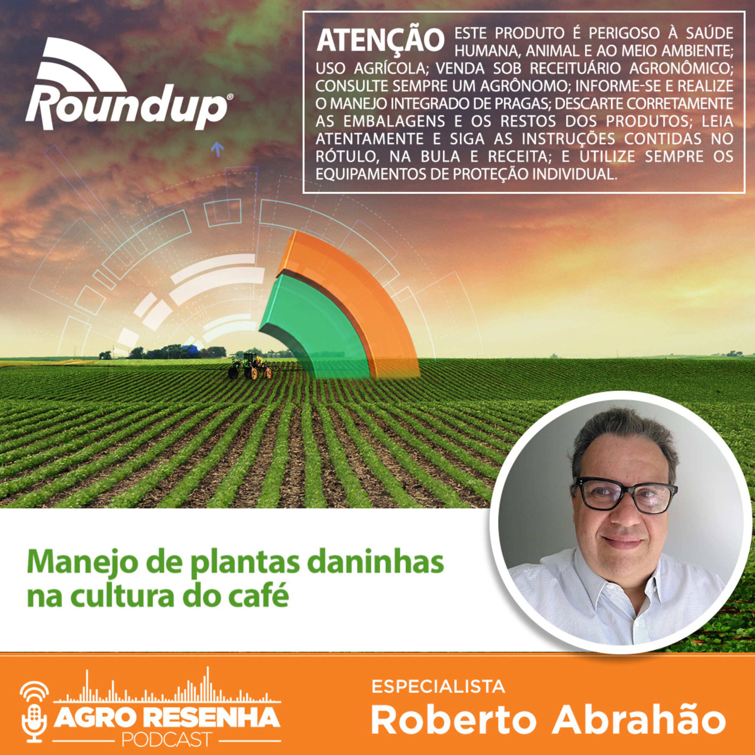 Roundup® - Manejo de plantas daninhas no café - Agro Resenha Podcast
